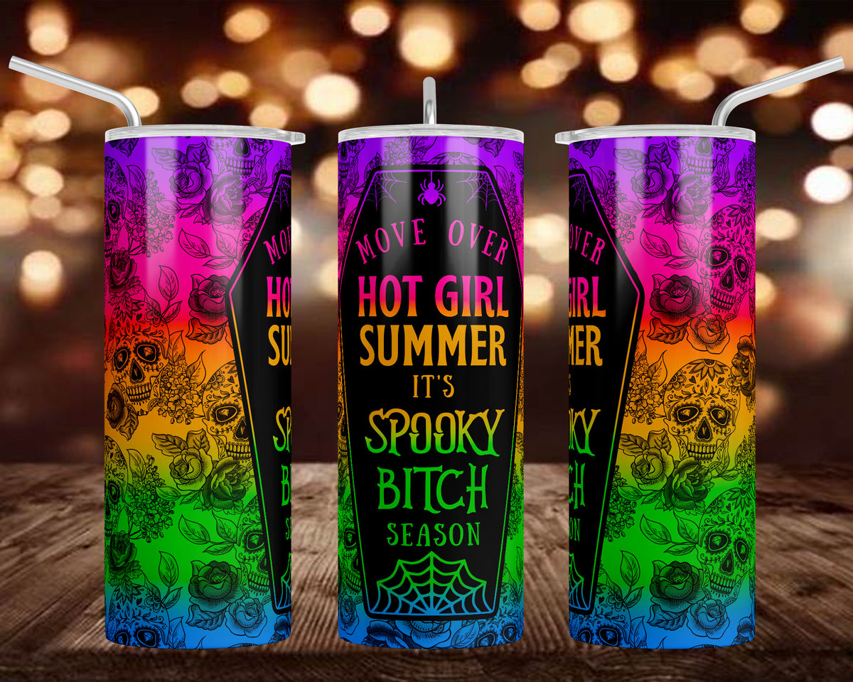 Move Over Hot Girl Summer It's Spooky Bitch Season Tumbler – Mystery ...